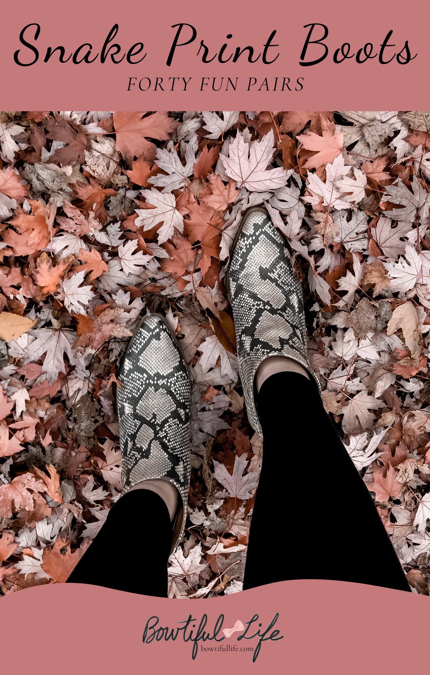 40 Fun Pairs of Snake Print Boots - Bowtiful Life